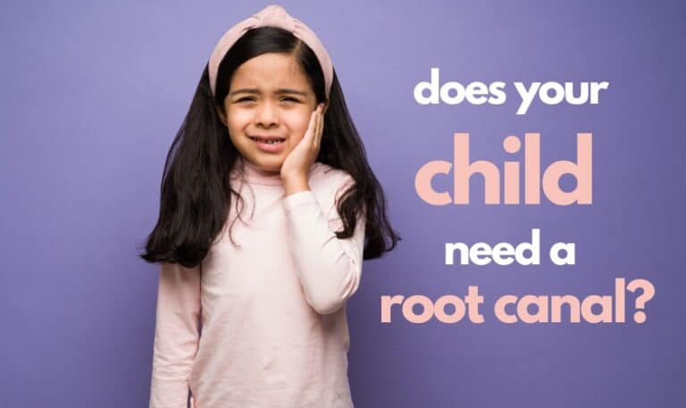 A Complete Guide To Kids Root Canals